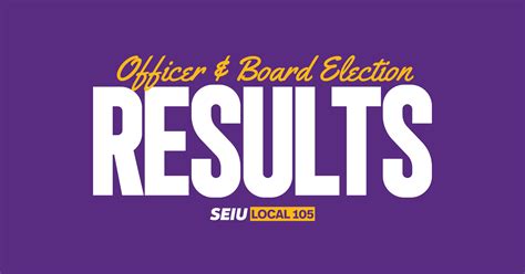 2025 Seiu Local 105 Officer And Board Election Results Seiu Local 105