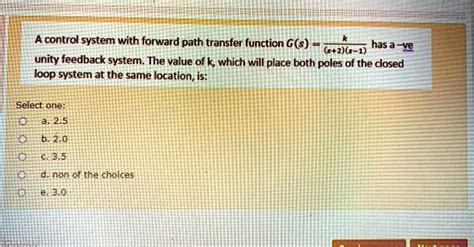A Control System With Forward Path Transfer Function Gs Ks2