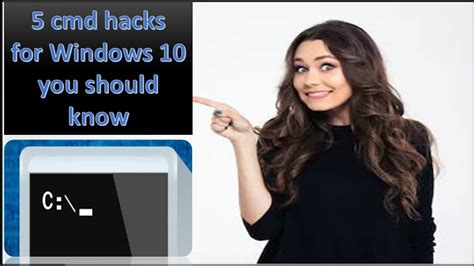 5 Cmd Hacks For Windows 10 You Should Know Youtube
