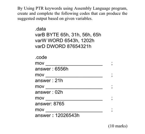 Solved By Using Ptr Keywords Using Assembly Language