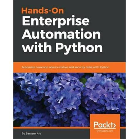 Hands On Enterprise Automation With Python Paperback
