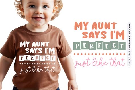 My Aunt Says I M Perfect Just Like That Baby Svg Artbubbles
