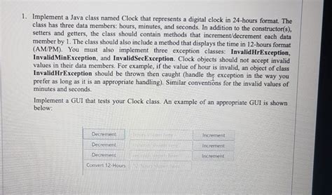 Solved Implement A Java Class Named Clock That Represents Chegg