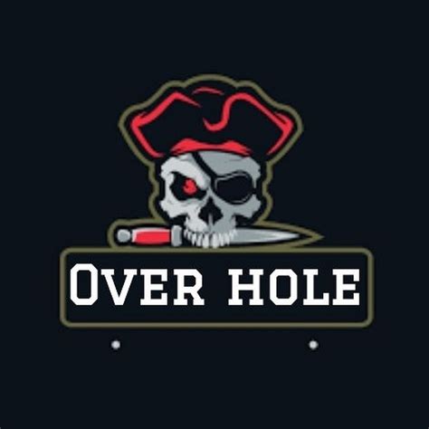اوفر هول Over Hole Youtube