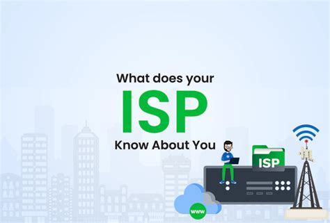 What Does Your Internet Service Provider Isp Know About You