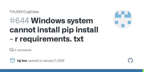 Windows System Cannot Install Pip Install R Requirements Txt · Issue 644 · Thudmcogvideo