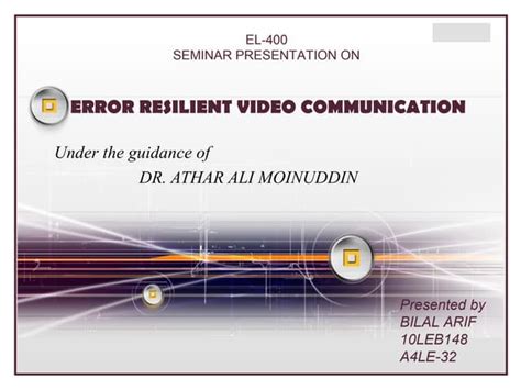 Error Resilient Video Communication Ppt