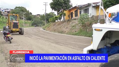 Inició La Pavimentación En Asfalto En Caliente Cable Sur Nuestra Señal