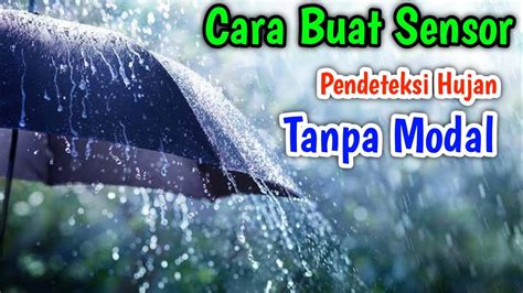 Cara Membuat Rangkaian Sederhana Alarm Hujan Sensor H