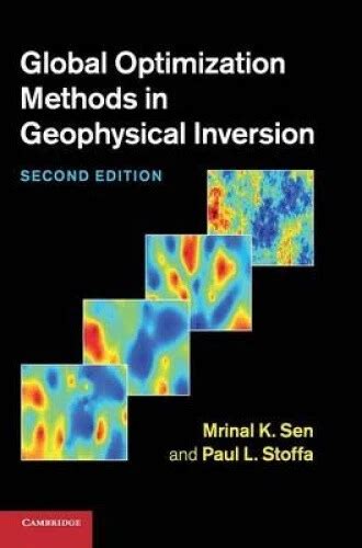 Global Optimization Methods In Geophysical Inversion By Mrinal K Sen £