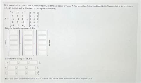 solved find bases for the column space the row space and