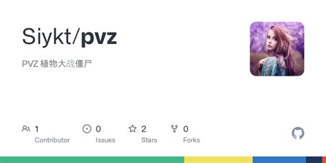 GitHub Siykt pvz PVZ 植物大战僵尸