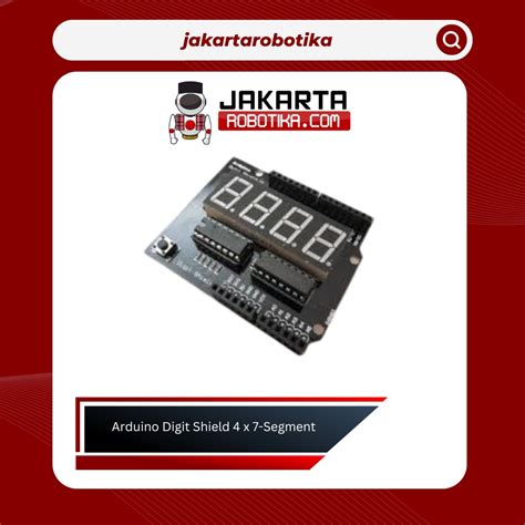 Jual Arduino Digit Shield 4 X 7 Segment Shopee Indonesia