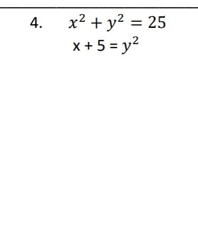 Solved SOLVING NON LINEAR SYSTEMS OF EQUATIONS Show All Work Chegg