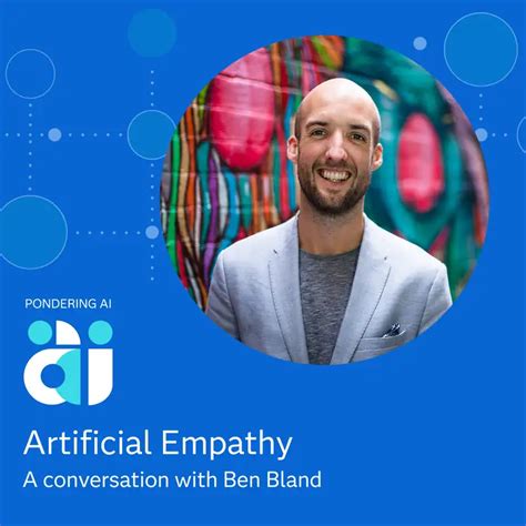 Automating Empathy On Linkedin Artificial Empathy With Ben Bland