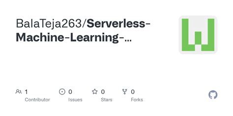 Github Balateja263serverless Machine Learning Model Deployment With