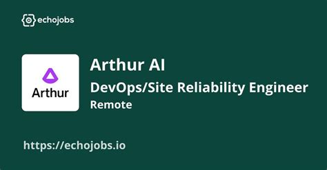 Arthur Ai Is Hiring Devopssite Reliability Engineer Usd 130k 200k