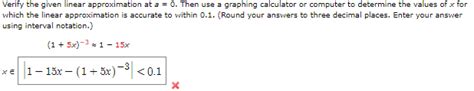 Solved Verify The Given Linear Approximation At A 0 Then