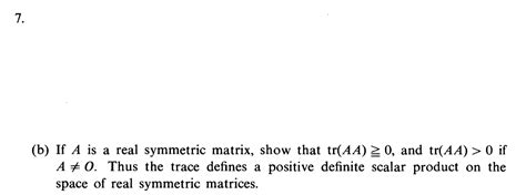solved 7 b if a is a real symmetric matrix show that