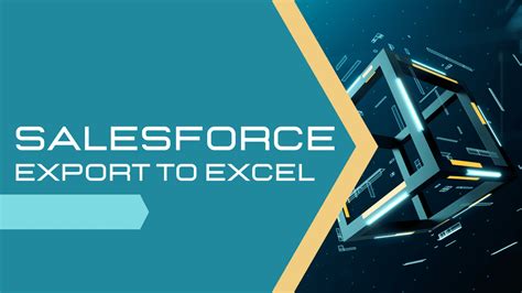 Salesforce Export To Excel A Comprehensive Guide