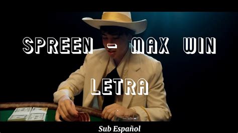 Spreen Max Win Letra Youtube