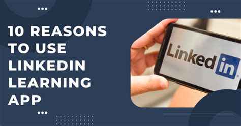 10 Reasons To Use Linkedin Learning App Career Thinker