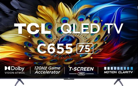 TCL C655 75 Inch Ultra HD 4K Smart QLED TV 75C655 Price In India 2025 Full Specs Review