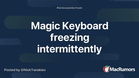 Magic Keyboard Freezing Intermittently Macrumors Forums