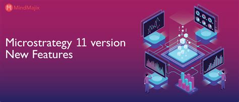MicroStrategy Latest Version Features MindMajix