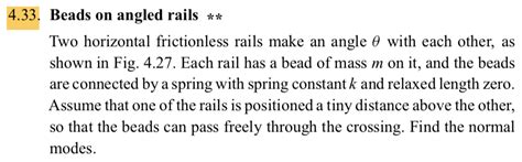 Solved Beads On Angled Rails Two Horizontal Chegg Com