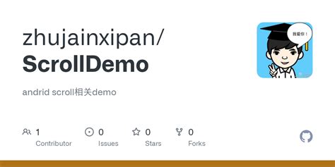 GitHub zhujainxipan ScrollDemo andrid scroll相关demo