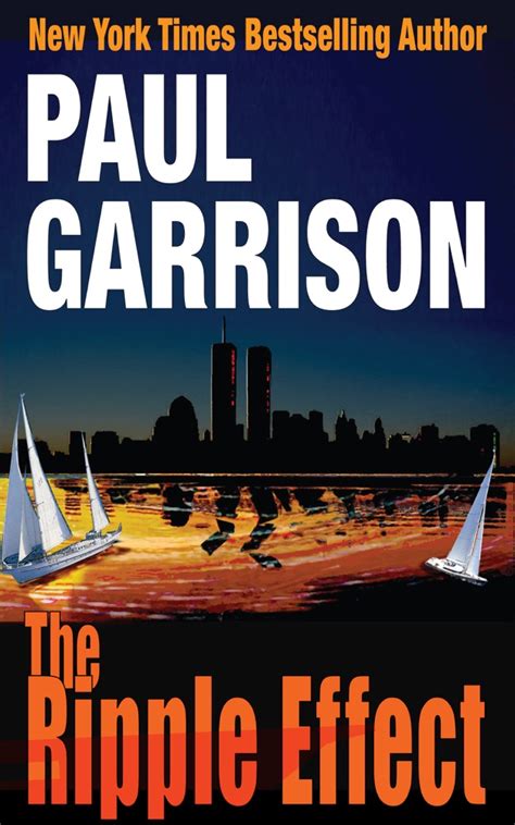 The Ripple Effect By Paul Garrison Summary Reviews And E Book Download