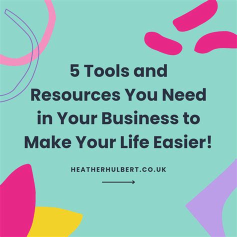 5 Tools And Resources You Need In Your Business To Make Your Life