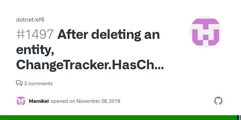 After Deleting An Entity Changetracker Haschanges Errors With Adding A Relationship With An
