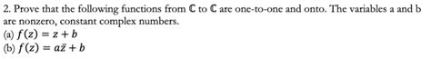 Solved Prove That The Following Functions From C To C Are Chegg