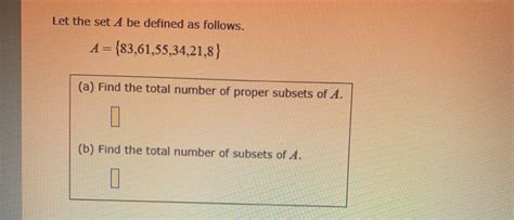 Solved Let The Set A Be Defined As Follows A