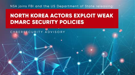 North Korean Cyber Actors Exploiting Weak Dmarc Policies Armddigital