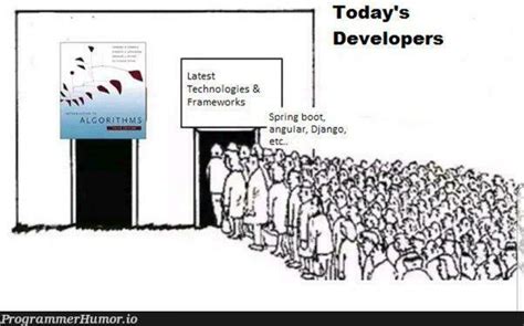 DoDevelopersAvoidAlgorithms ProgrammerHumor Io