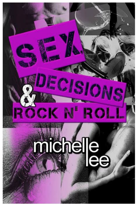 Sex Decisions And Rock N Roll Redemption Tour 2 By Michelle Lee Goodreads
