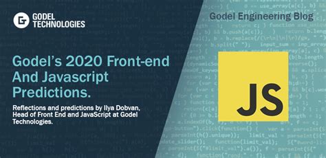 2020 front end and javascript predictions godel technologies