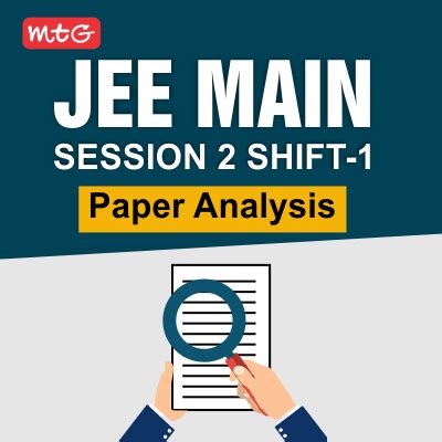 JEE Main Exam Session Shift Question Paper Analysis MTG Blog
