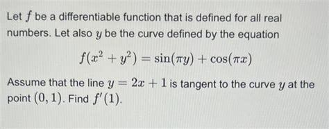 Solved Let F Be A Differentiable Function That Is Defined Chegg Com