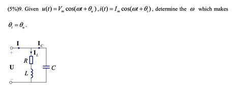 Solved Given U T Vm Cos T I T M Cos T Chegg Com