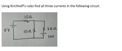 Solved Using Kirchhoffs Rules Find All Three Currents In