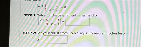 Solved X5 1 9x 1 0step 1 Solve For The Determinant