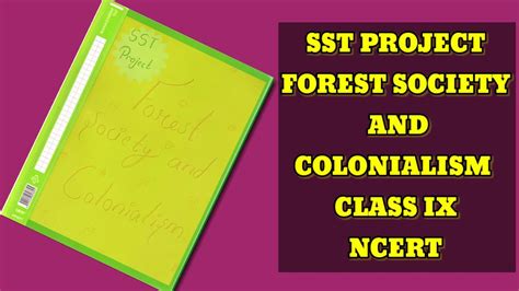 Project On Forest Society And Colonialism Sst Project Ncert Class 9