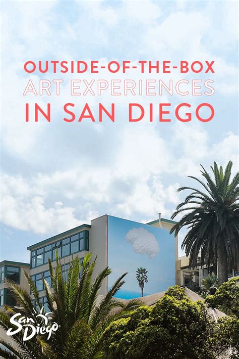 San Diego Is A Place Where Artistic Spirit And World Class Artworks