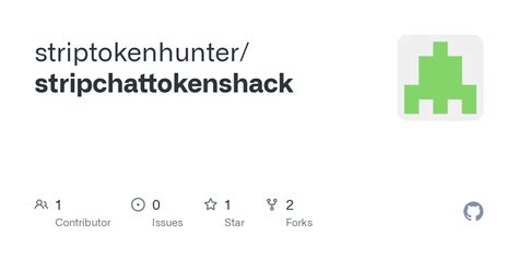 Github Striptokenhunter Stripchattokenshack