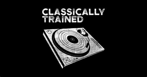 Classically Trained Turntable Classically Trained Turntable Sticker