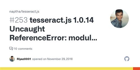 Tesseract Js 1 0 14 Uncaught Referenceerror Module Is Not Defined · Issue 253 · Naptha